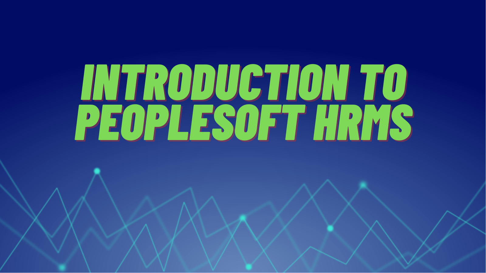 Complete Guide To Peoplesoft HRMS Recifest